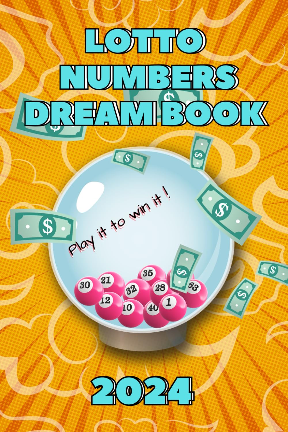 2023 Lottery Numbers Dream Book: Transforming Dreams to Lucky Numbers ...
