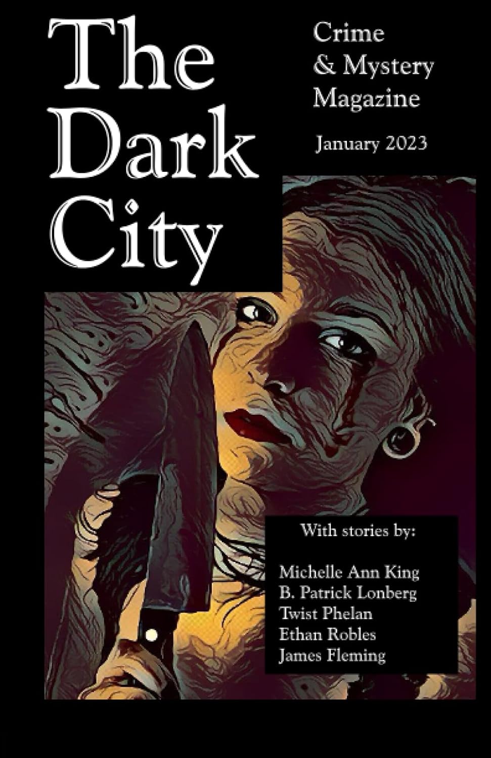 The Dark City Crime and Mystery Magazine: Volume 8, Issue 2: Phelan ...