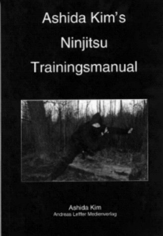 Ashida Kim's Ninjitsu Trainingsmanual : Kim, Ashida: Amazon.de: Bücher