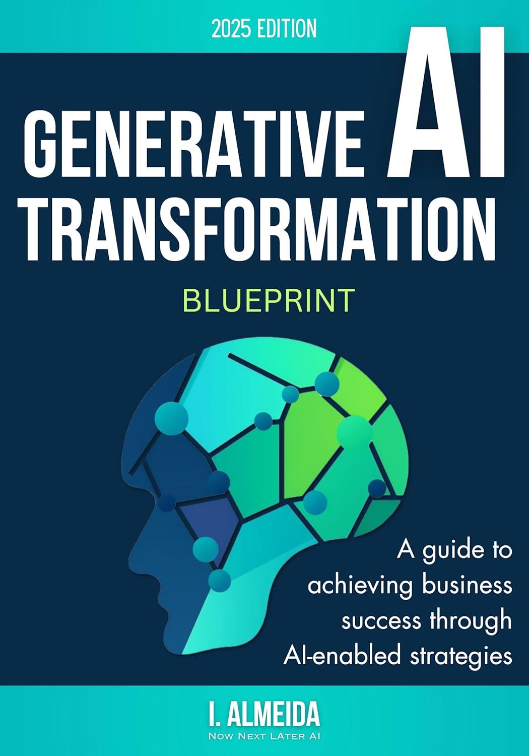 Amazon.com: Generative AI Transformation Blueprint: Business Strategy ...