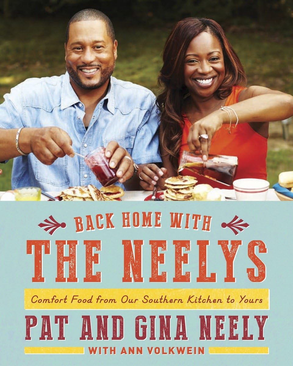 Back Home with the Neelys: Comfort Food from Our Southern Kitchen to ...