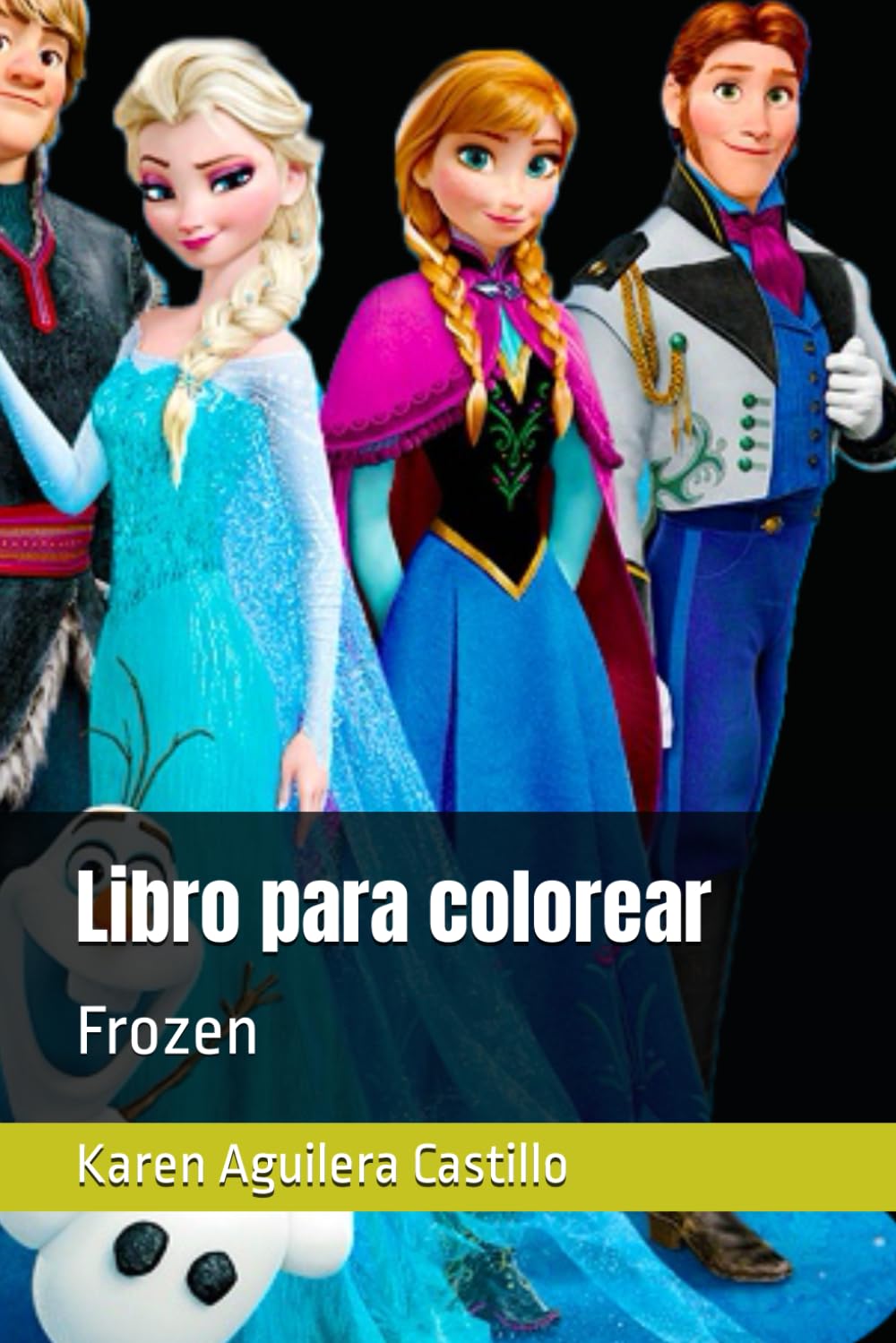 Libro para colorear: Frozen (Spanish Edition): Aguilera Castillo, Karen ...