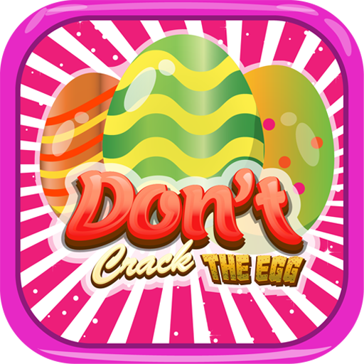 Don't Crack The Egg - App on Amazon Appstore