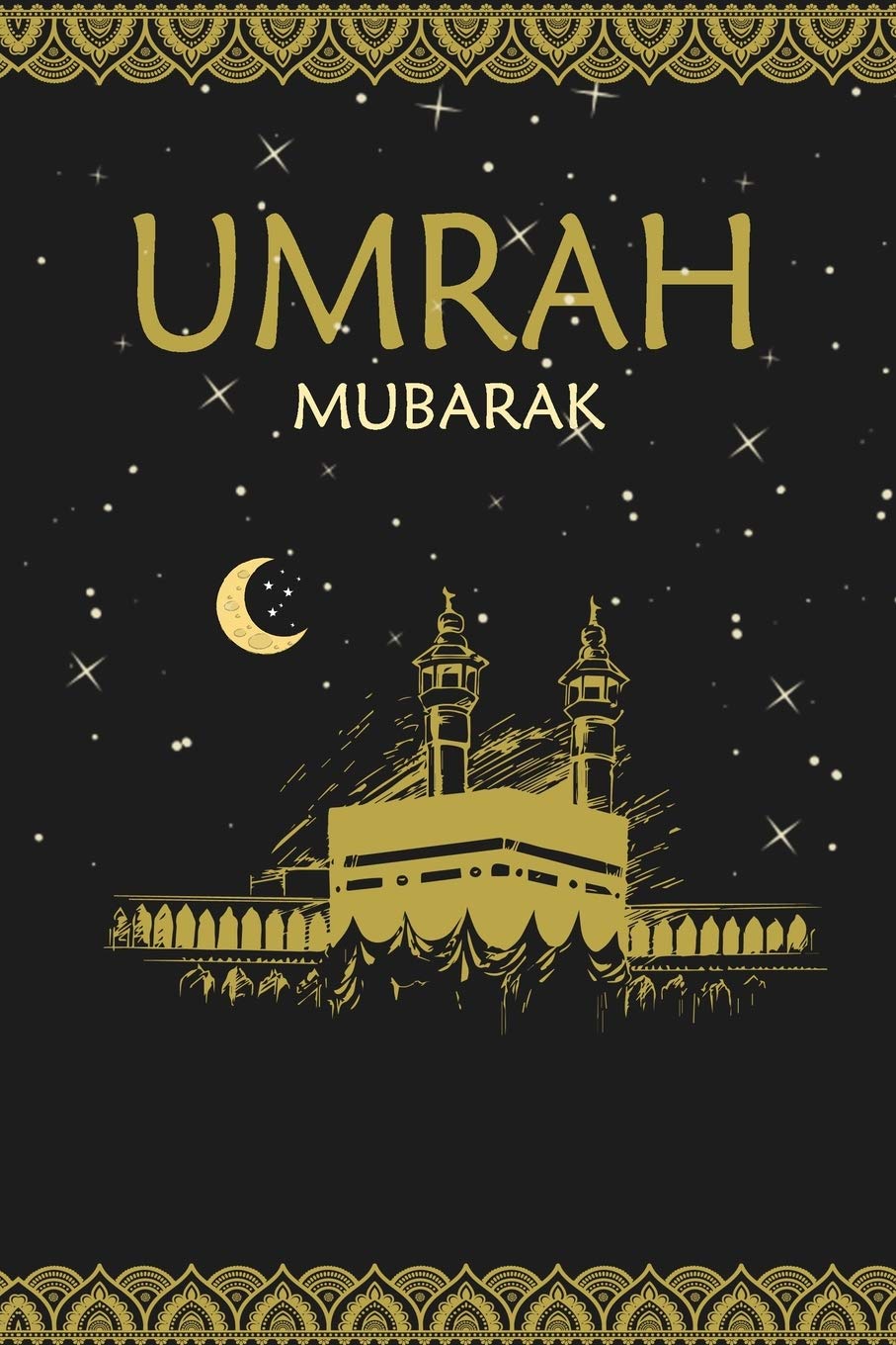 Amazon.com: Umrah Mubarak: Umrah journey-Diary and Planner To Record ...