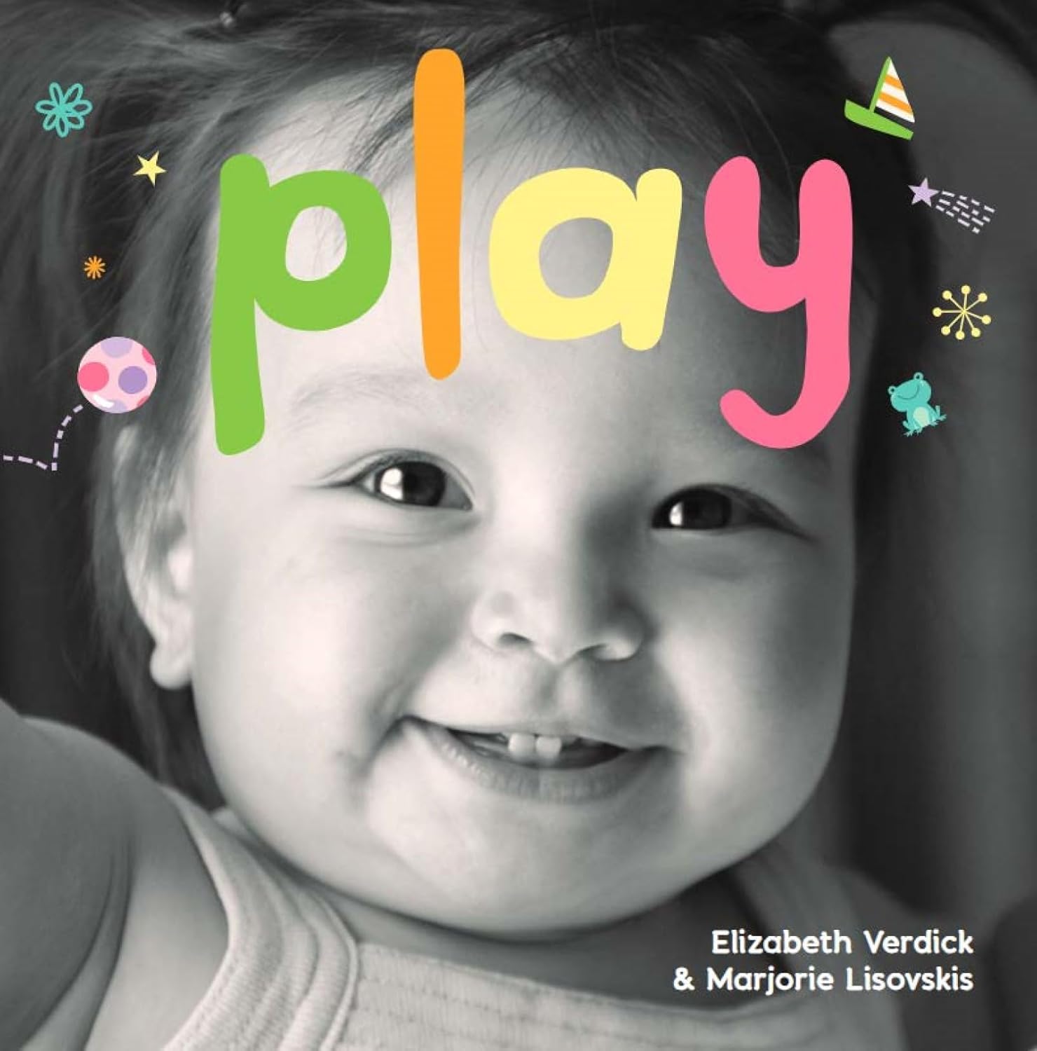 Play: A board book about playtime (Happy Healthy Baby® Board Books ...
