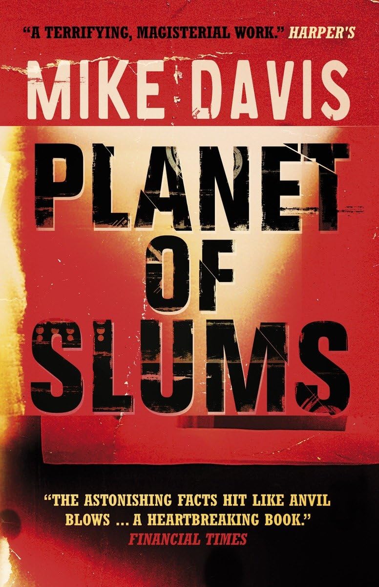 Planet of Slums: Davis, Mike: 9781844671601: Amazon.com: Books