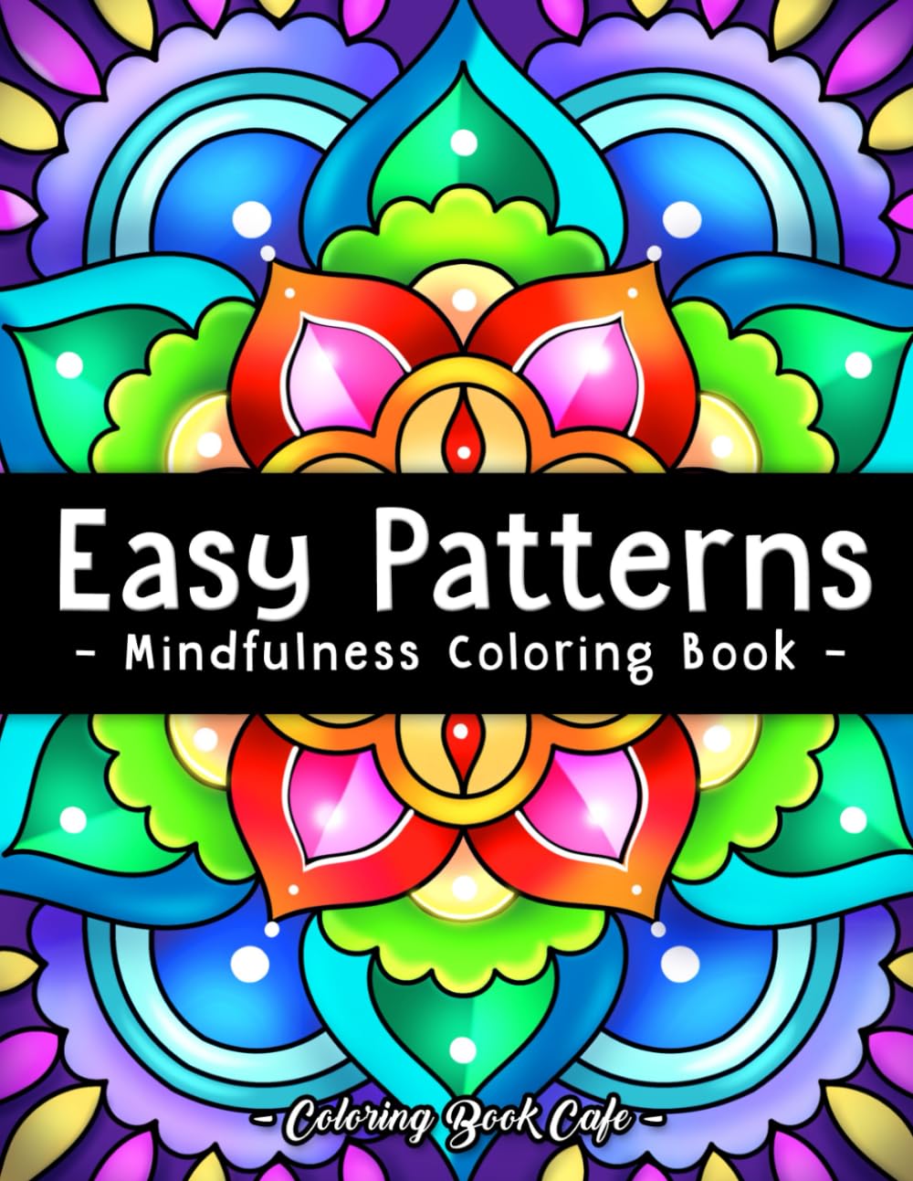 Amazon.com: Easy Patterns: Mindfulness Coloring Book for Adults and ...