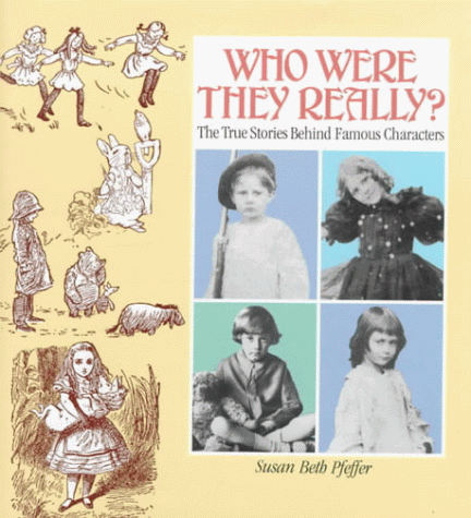 Who Were They Really?: The True Stories Behind Famous Characters ...