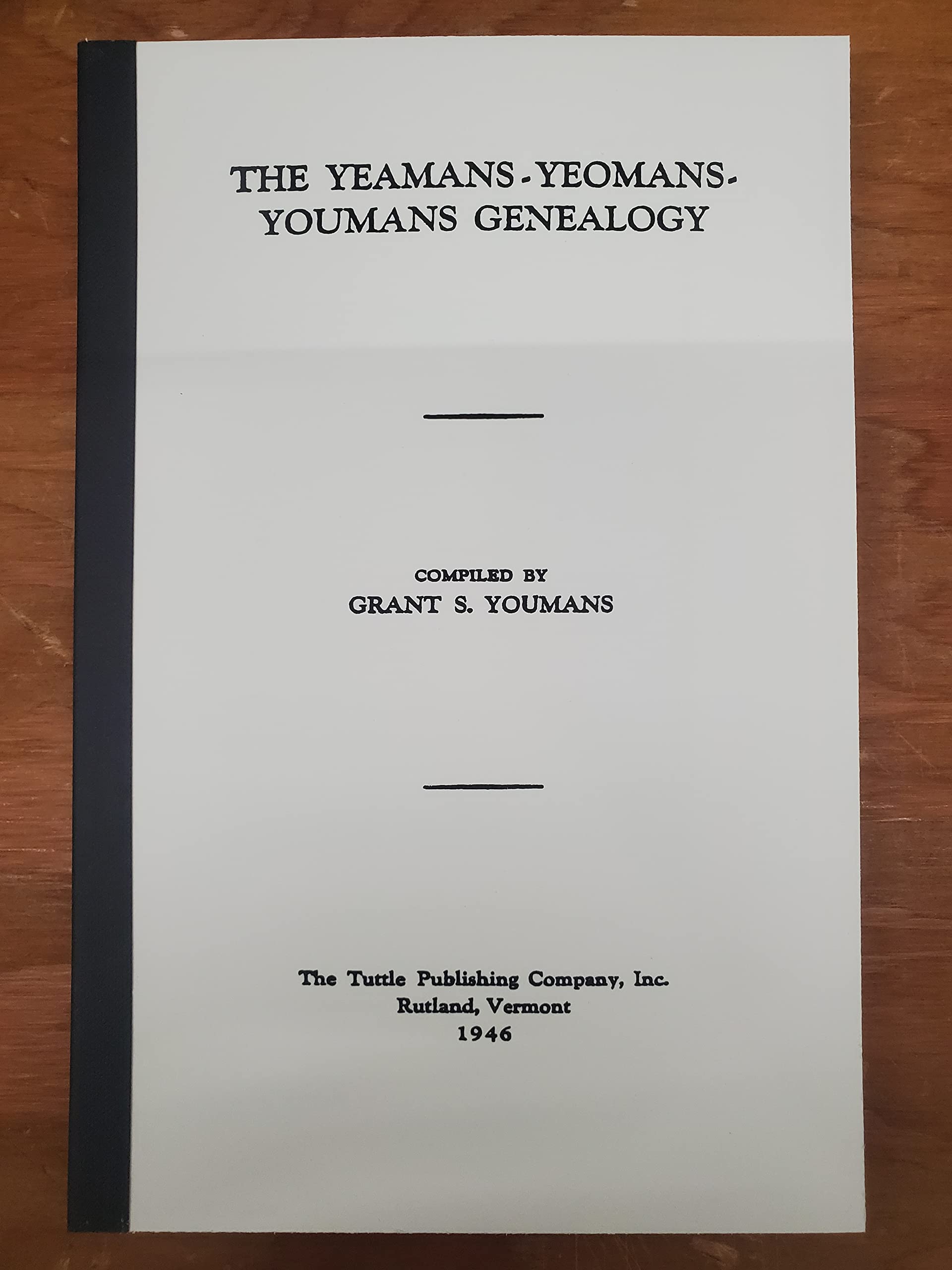The Yeamans-Yeomans-Youmans genealogy: Youmans, Grant Samuel: Amazon ...