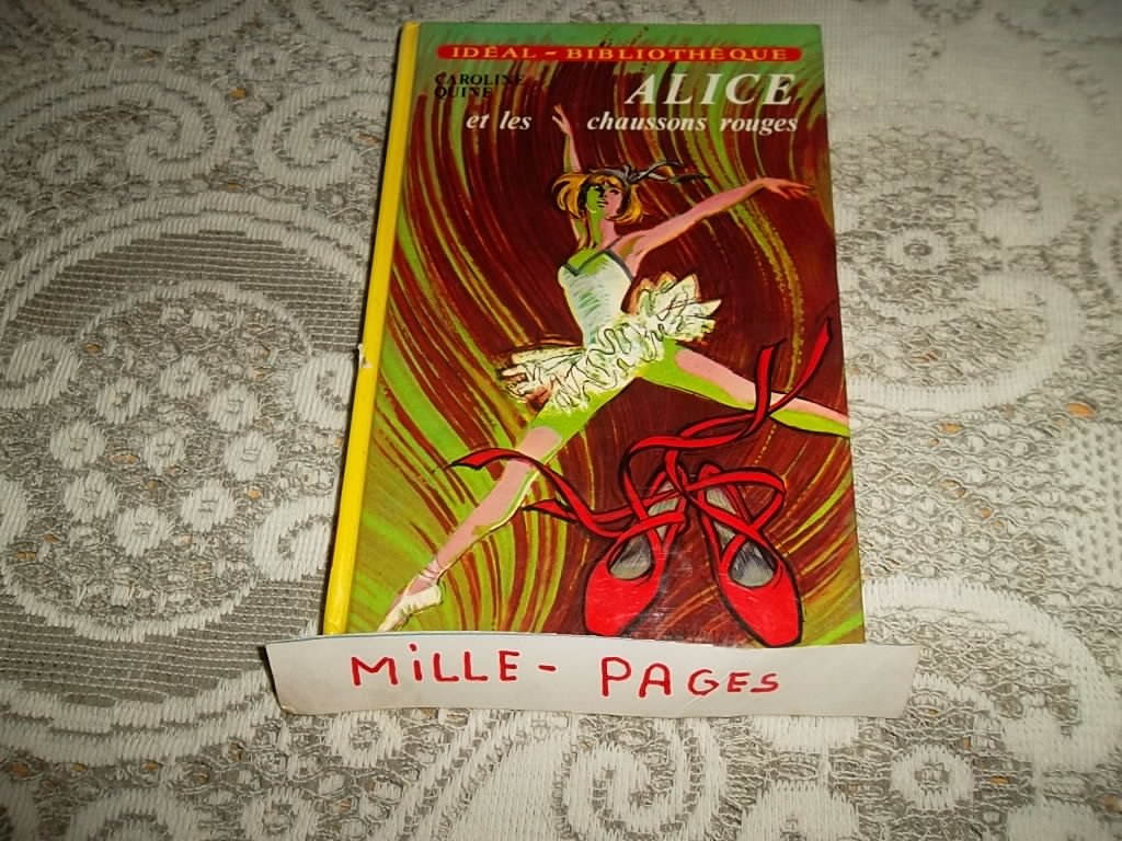 Alice Et Les Chaussons Rouges (Idéal bibliothèque): Carolyn Keene, Guy ...