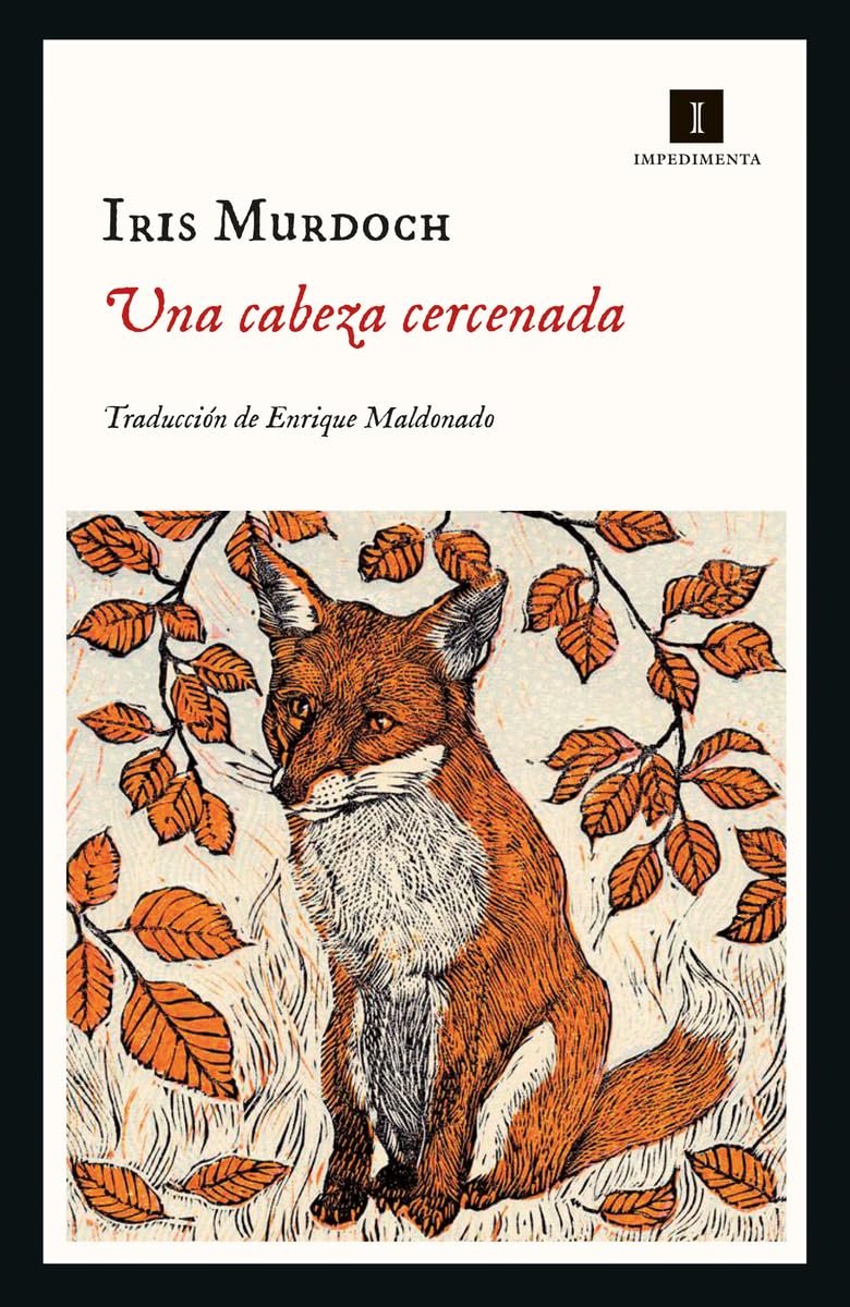 Una cabeza cercenada: Murdoch, Iris, Maldonado, Enrique: 9788418668357: Amazon.com: Books