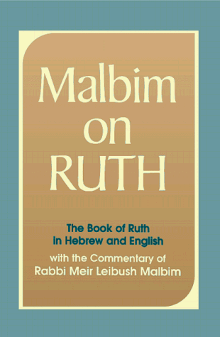 Malbim on Ruth (English and Hebrew Edition): Kurtz, Rabbi Shmuel ...