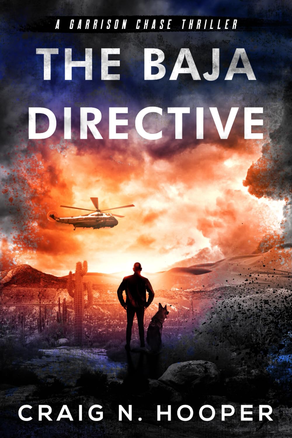 The Baja Directive (A Garrison Chase Conspiracy Thriller): Hooper ...