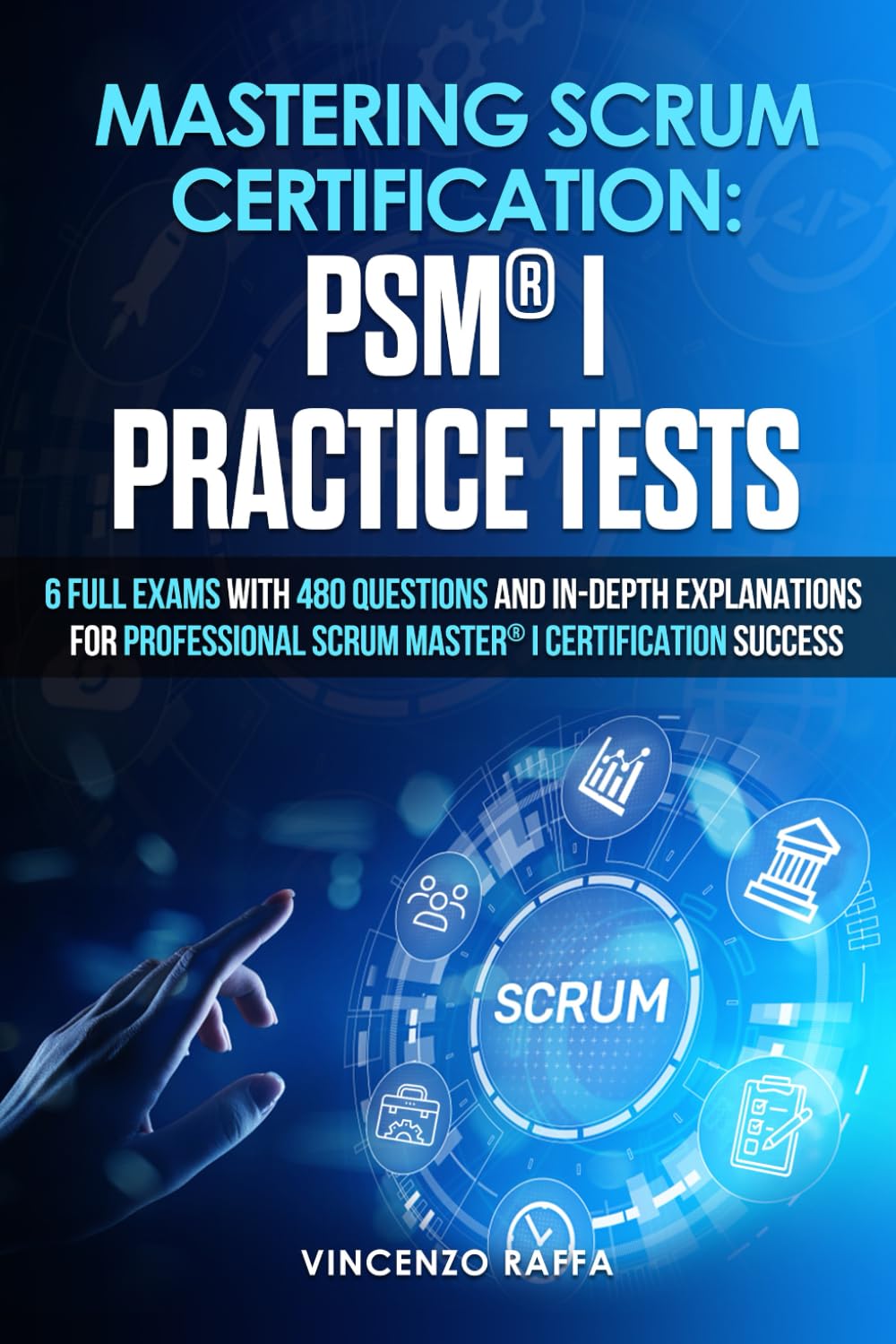 Amazon.com: Mastering Scrum Certification: PSM® I Practice Tests: 6 ...