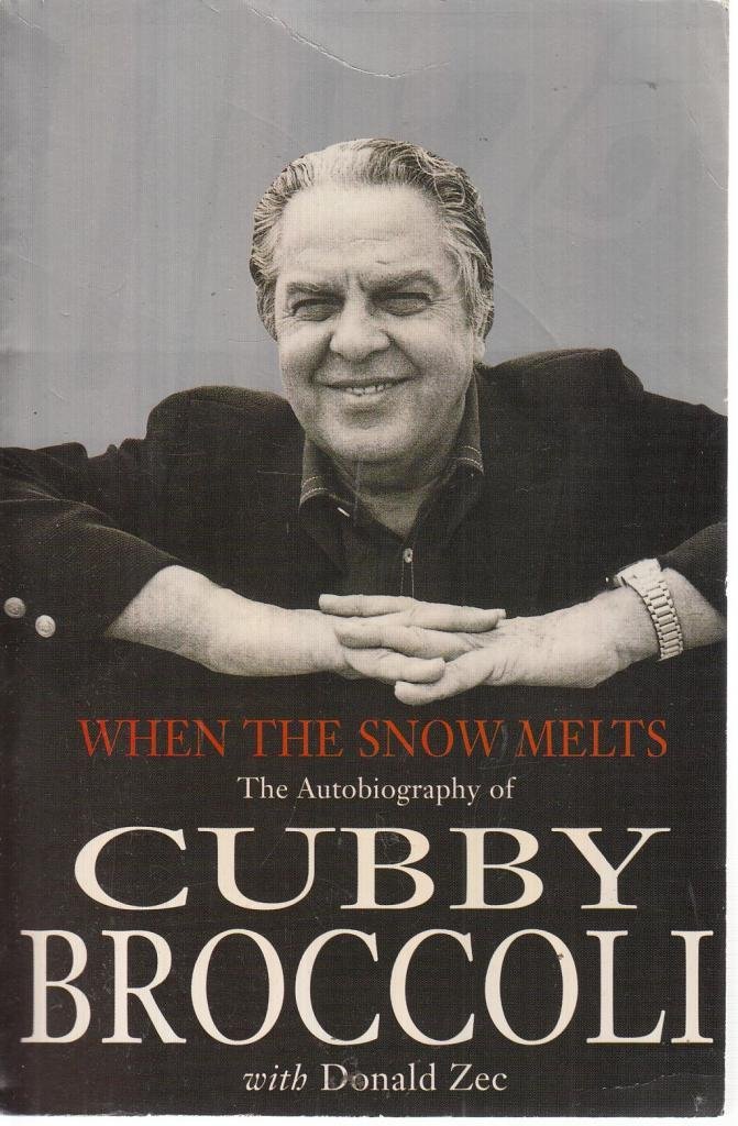 When the Snow Melts: Cubby Broccoli: 9780752217048: Amazon.com: Books
