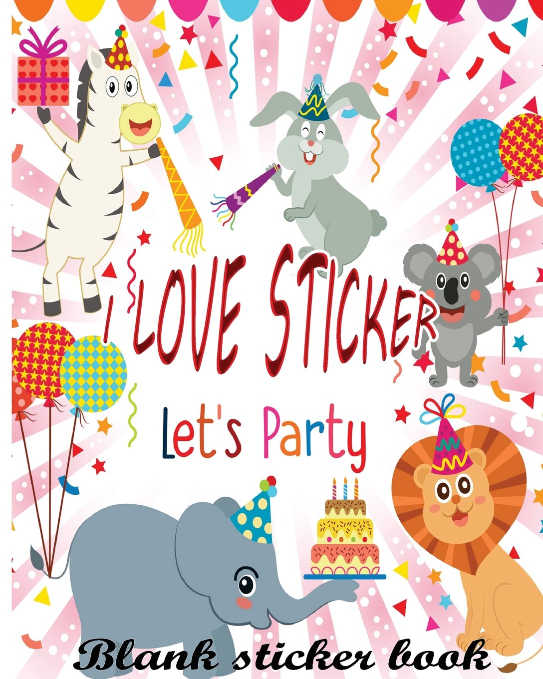 Amazon.com: I love sticker.Let,s party : Blank sticker book ...