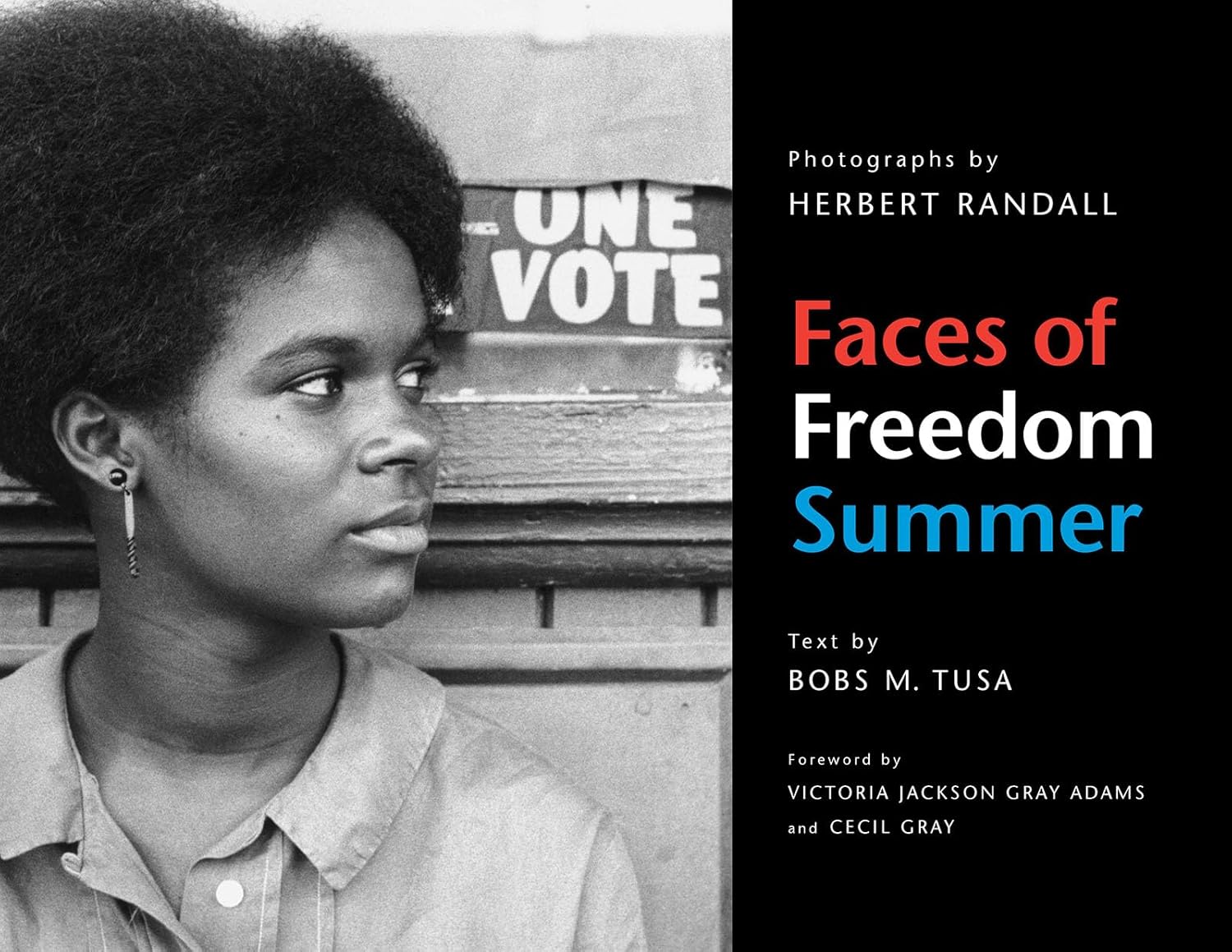 Faces of Freedom Summer: Herbert Randall, Bobs M. Tusa: 9780817310561 ...