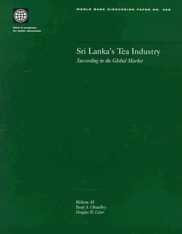 Buy Sri Lanka's Tea Industry: Succeeding in the Global Market (World ...