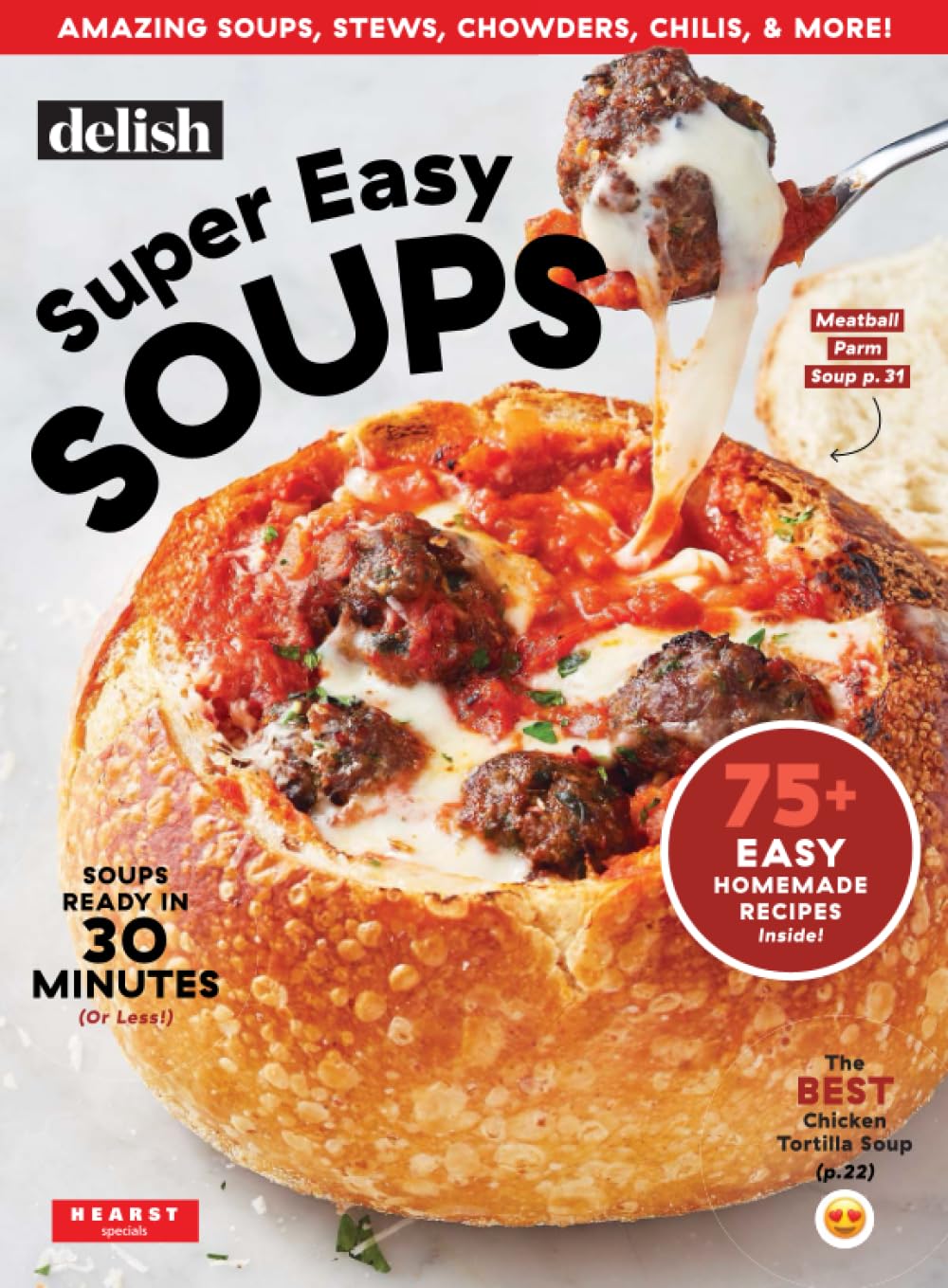 Delish Super Easy Soups: Soups ready in 30 minutes: The editors of ...