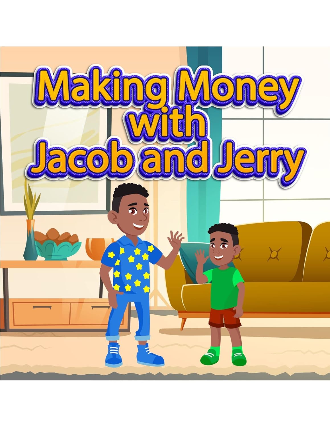 Making Money With Jacob & Jerry - Kindle edition by Stewart, J. . Children Kindle eBooks ...