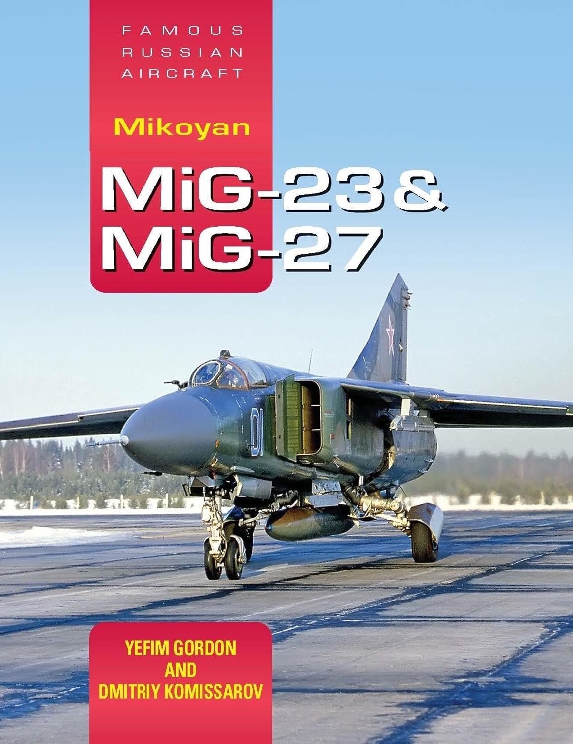 Amazon | Mikoyan MiG-23 & MiG-27: Versatile 'Swing-Wing' Family (Famous ...