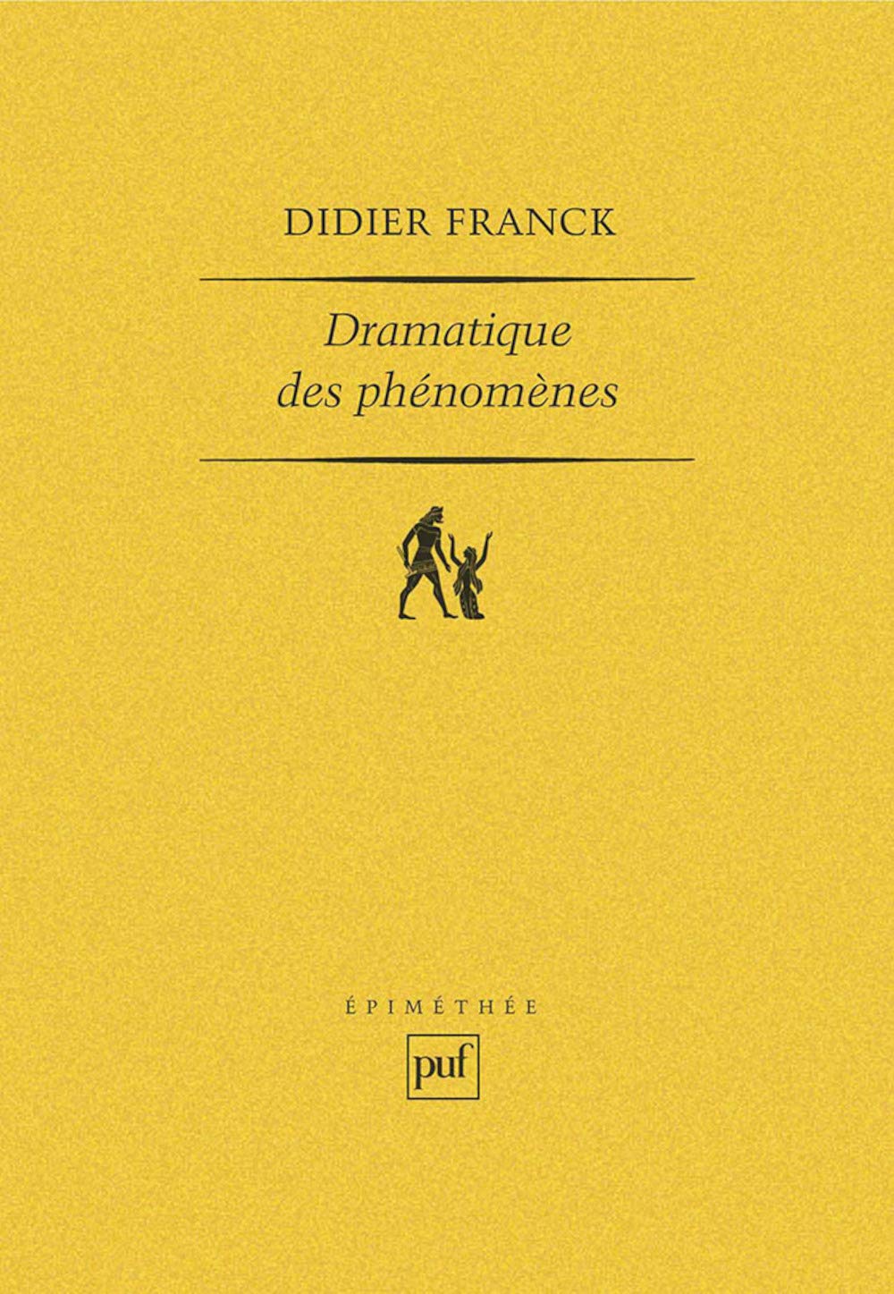 Amazon.com: Dramatique des phénomènes: 9782130520818: Franck, Didier: Books