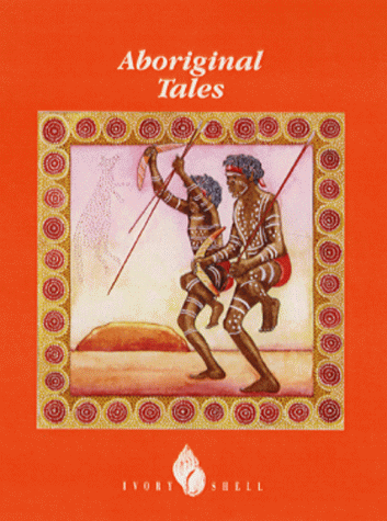 Aboriginal Tales (Classic Children's Stories) : Angus, David, Pretty ...