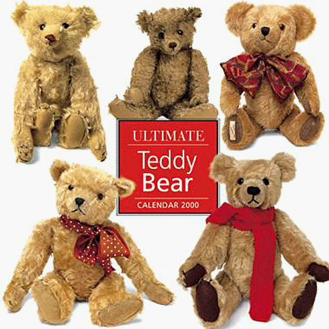 Ultimate Teddy Bear - Wall Calendar 2000 : Dorling Kindersley, Inc ...