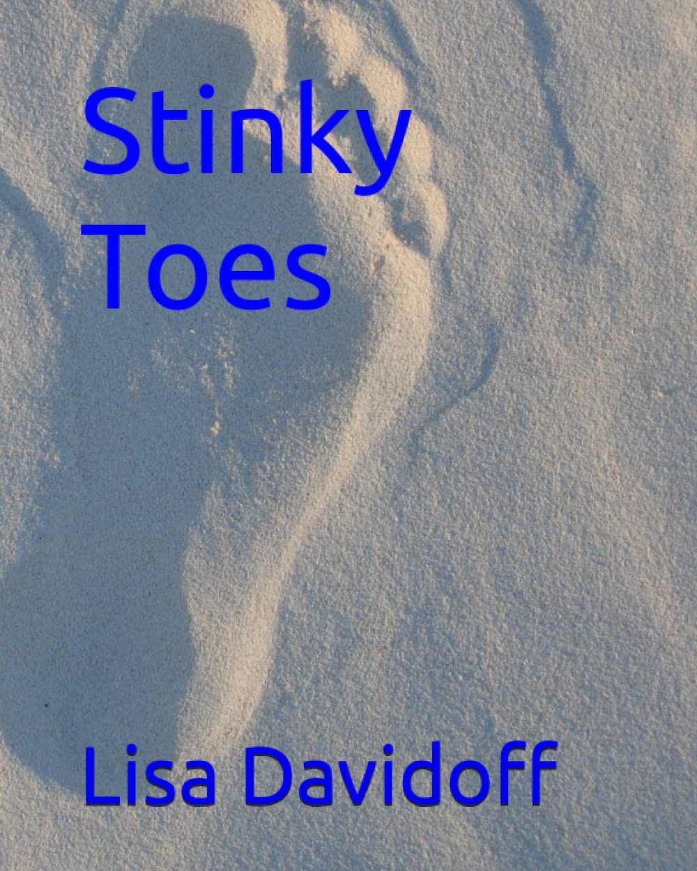 Amazon.com: Stinky Toes: By Lisa Davidoff 07/02/07: 9798391792383 ...