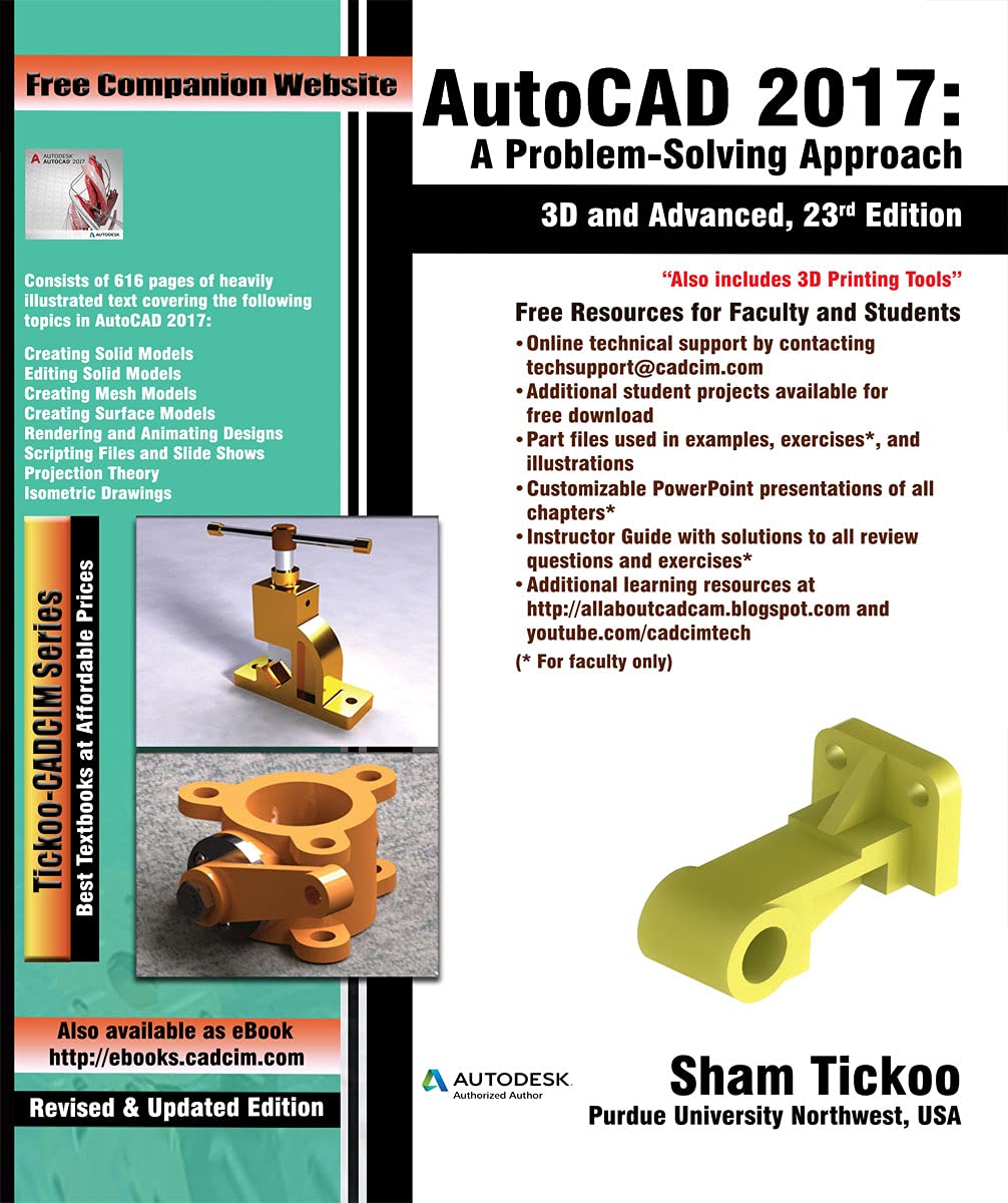 AutoCAD 2017: A Problem Solving Approach, 3D and Advanced, Purdue Univ ...
