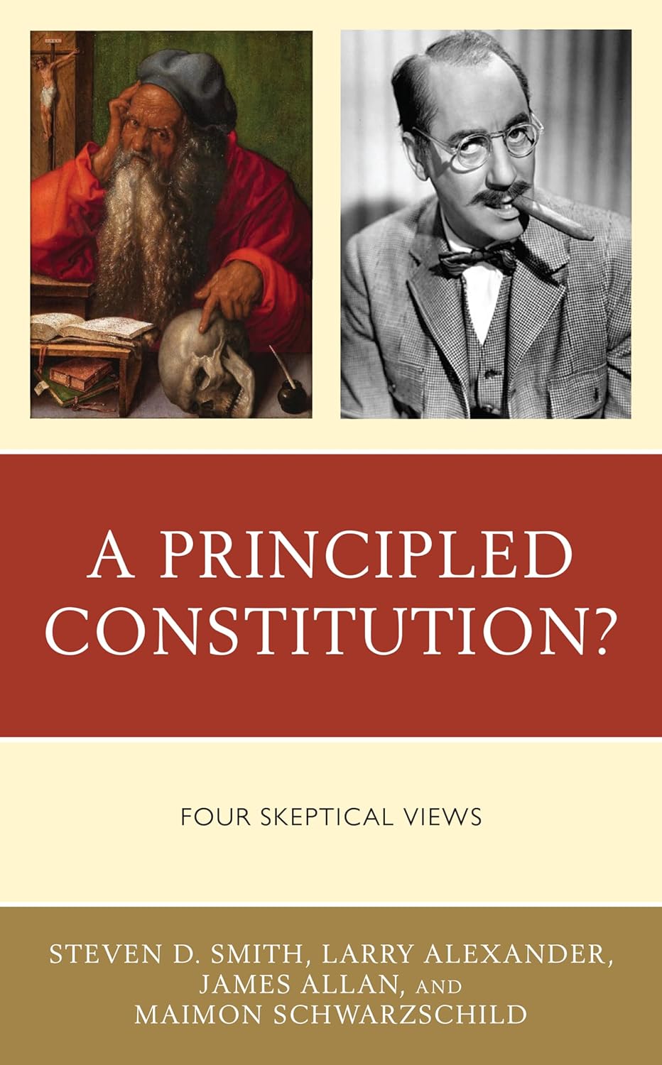 A Principled Constitution?: Four Skeptical Views: Smith, Steven D ...
