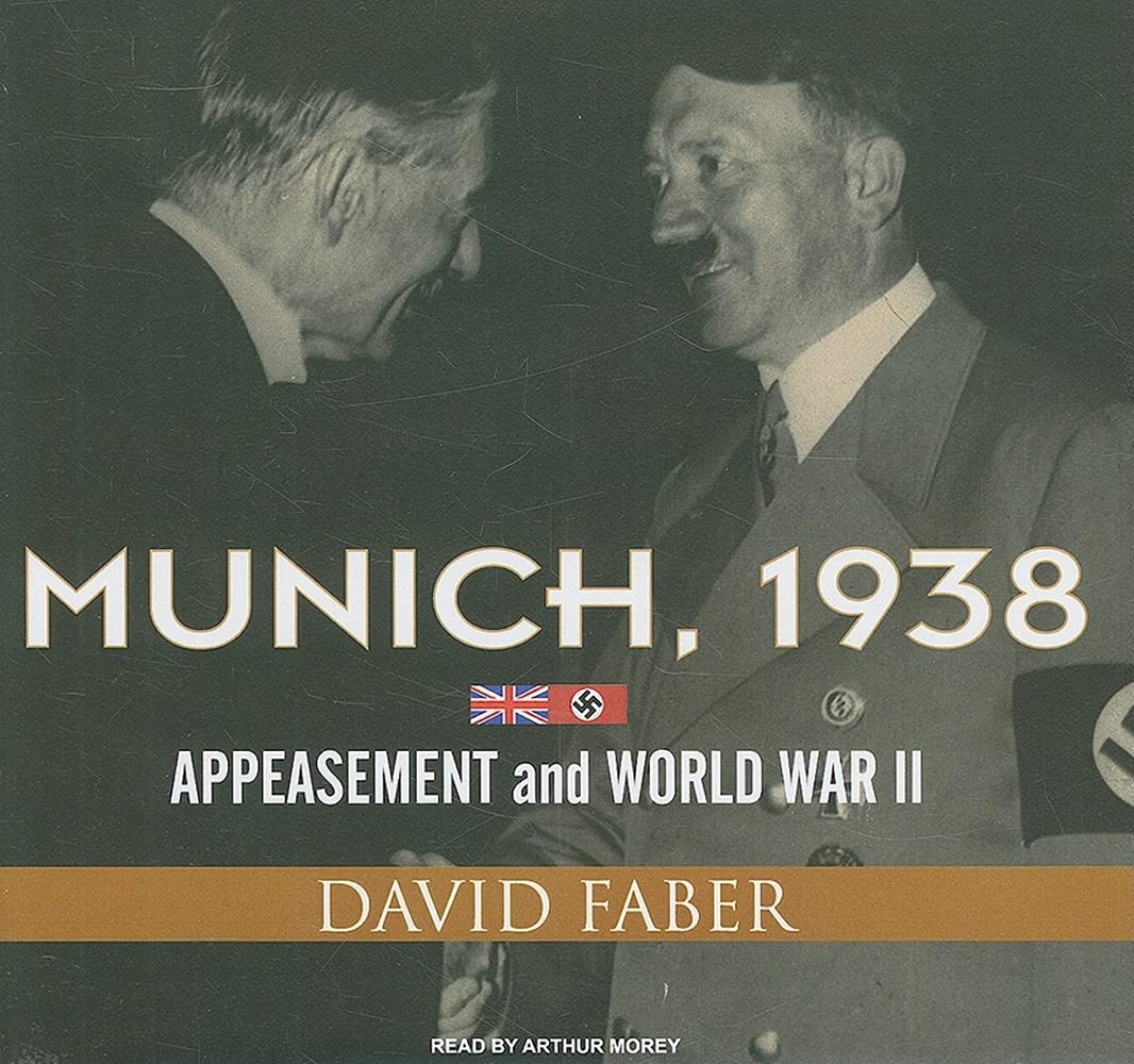Munich, 1938: Appeasement and World War II: Library Edition: Faber ...