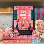 Amazon.com: Beg, Borrow, or Steal: A Novel (Rome, Kentucky): 9780593723692: Adams, Sarah: Books