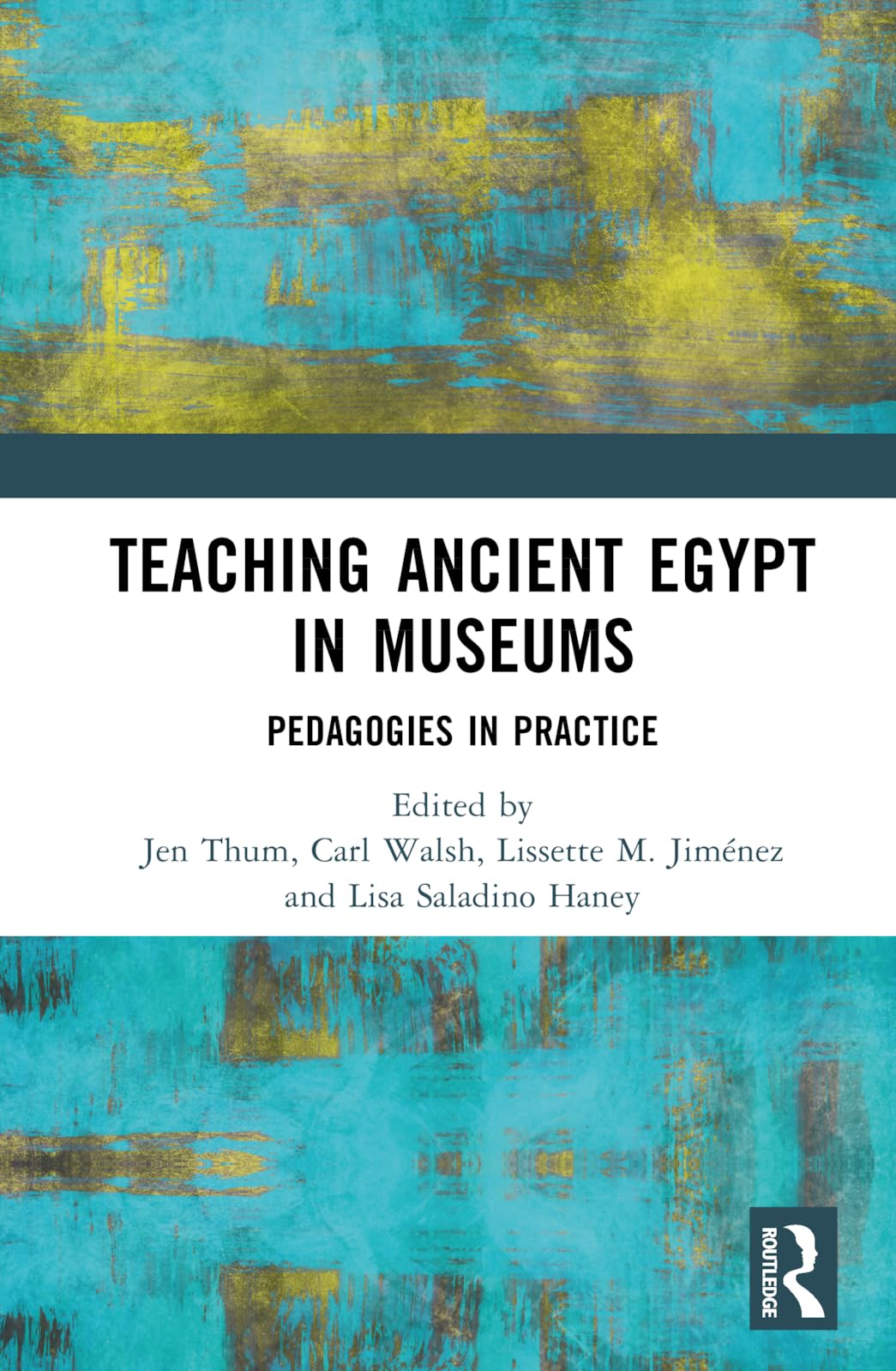 Buy Teaching Ancient Egypt in Museums: Pedagogies in Practice Book ...