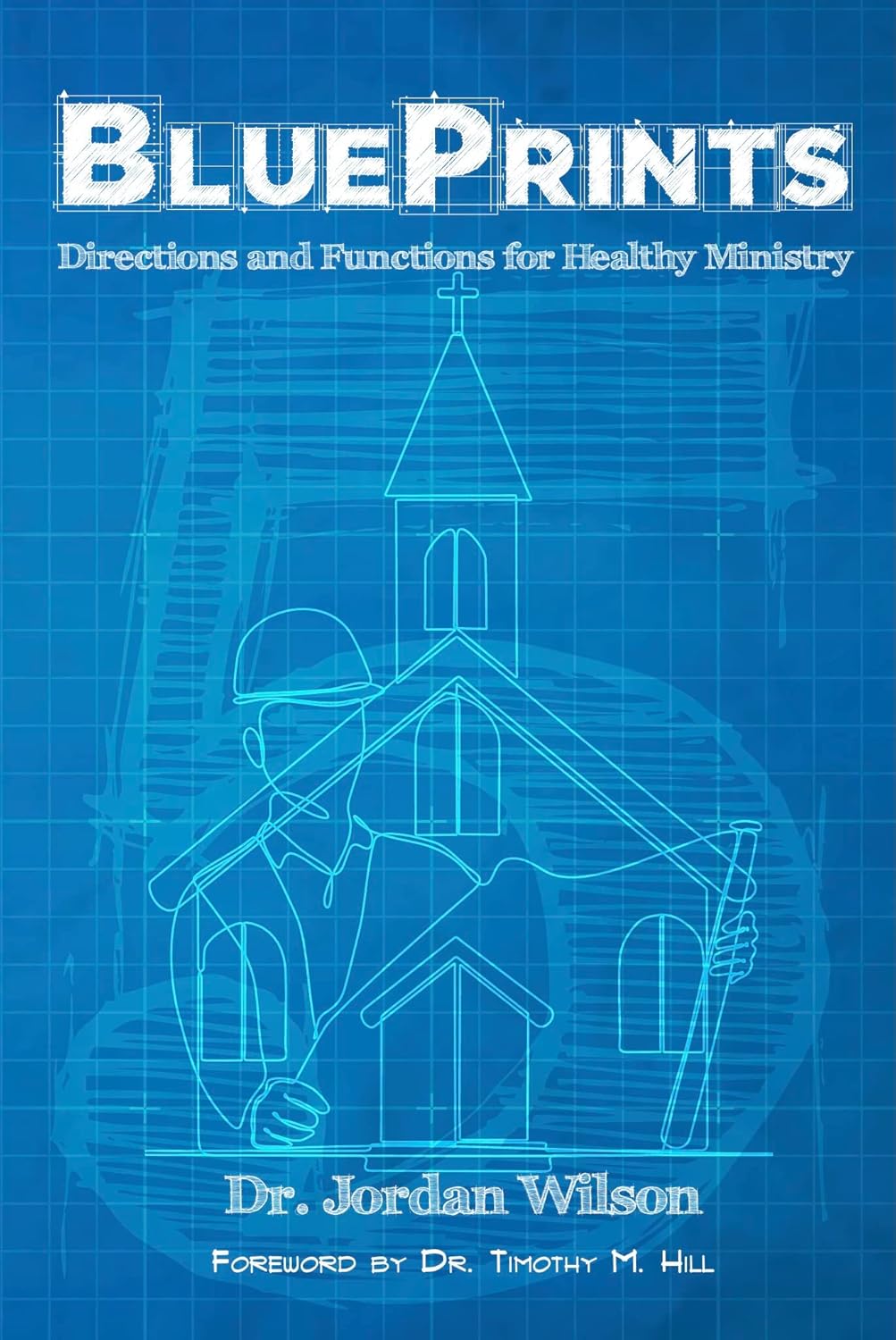 Blueprints: Directions and Functions for Healthy Ministry - Kindle ...