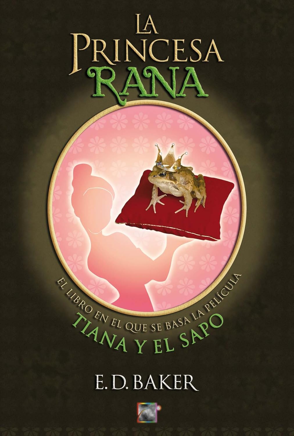 Amazon.com: Tiana y el sapo (Spanish Edition): 9788499180496: Baker E D ...