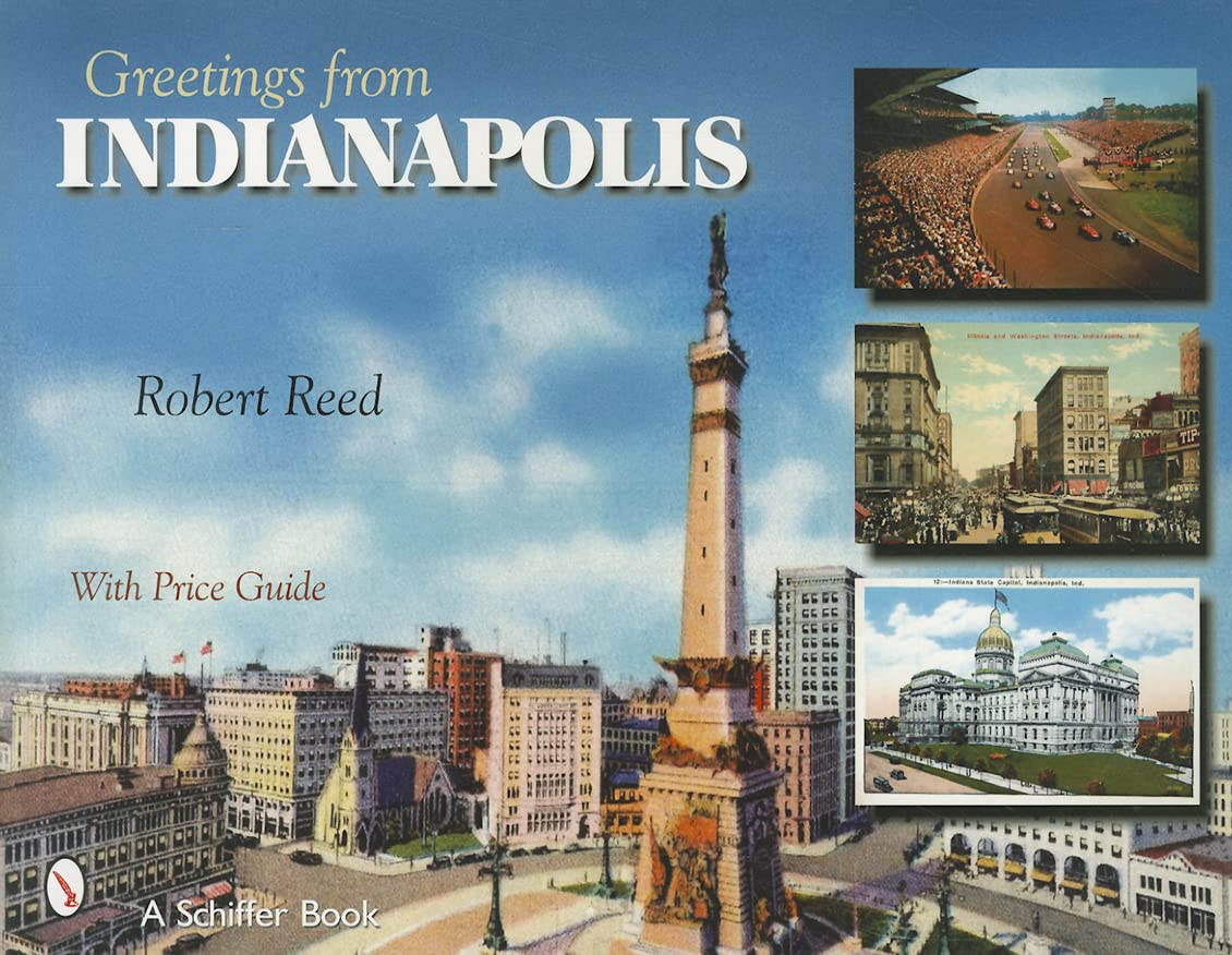 Greetings from Indianapolis: Reed, Robert: 9780764326295: Amazon.com: Books