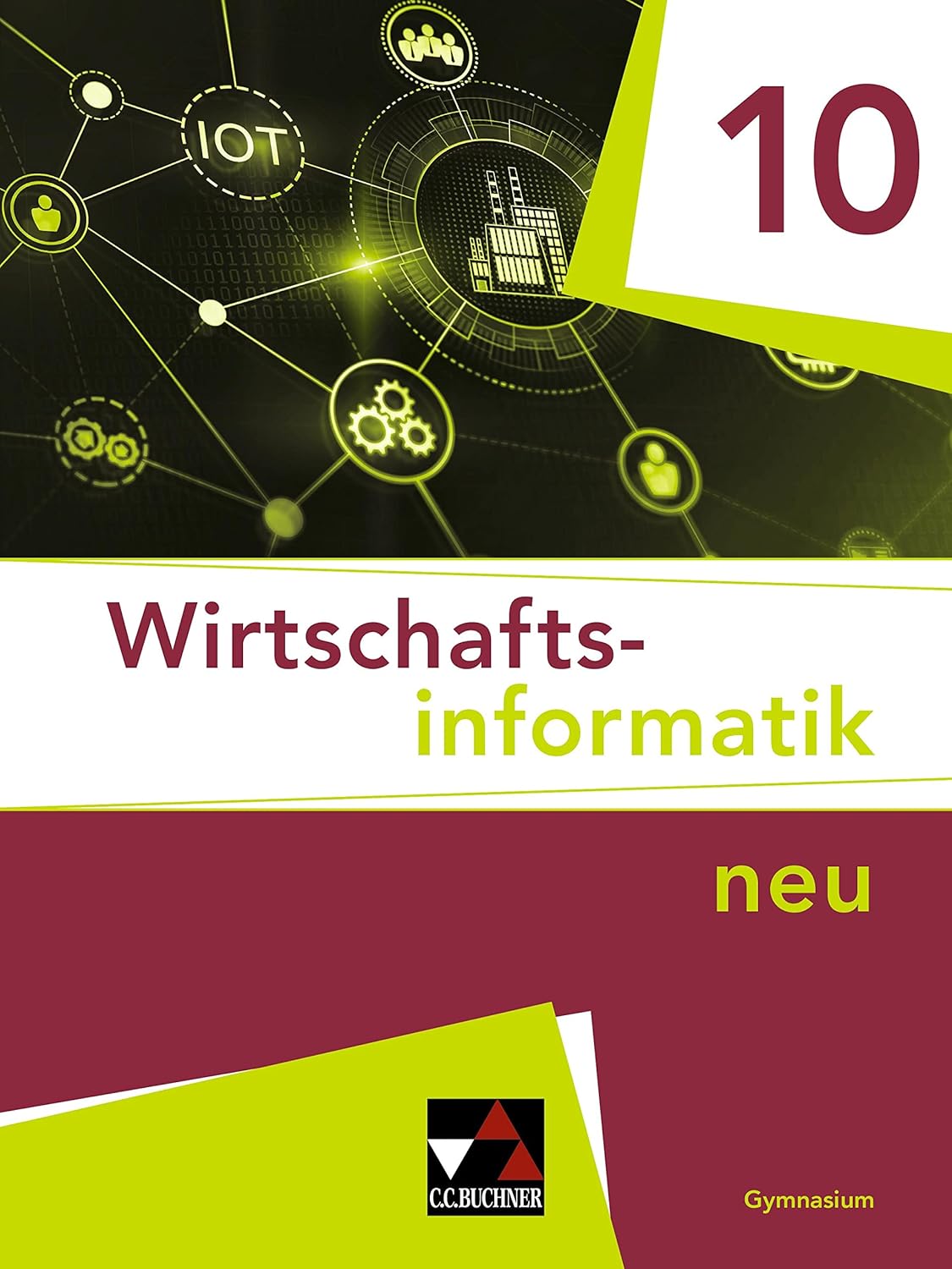 Wirtschaftsinformatik / Wirtschaftsinformatik 10: Für das Gymnasium ...