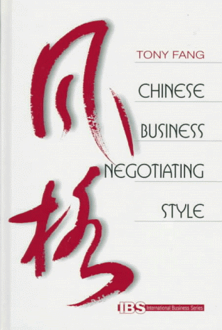 Chinese Business Negotiating Style (International Business series ...