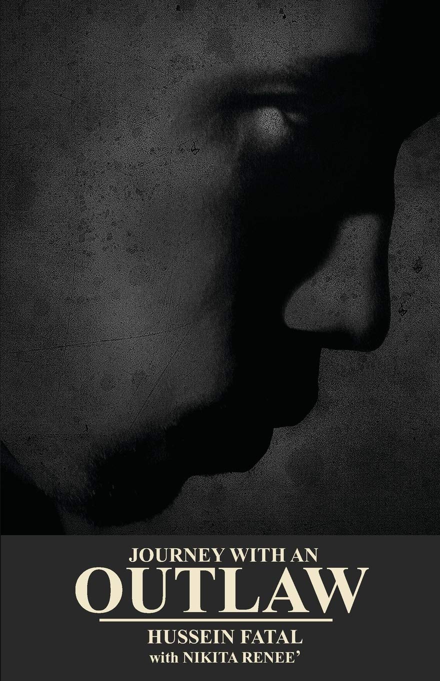 Amazon.com: JOURNEY WITH AN OUTLAW: HUSSEIN FATAL with NIKITA RENEE ...