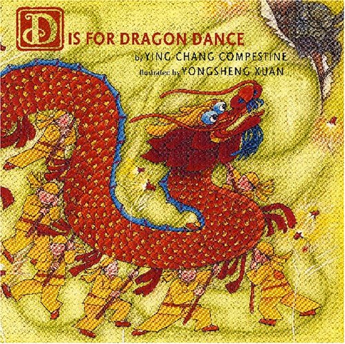 D is for Dragon Dance: Compestine, Ying Chang, Xuan, YongSheng ...