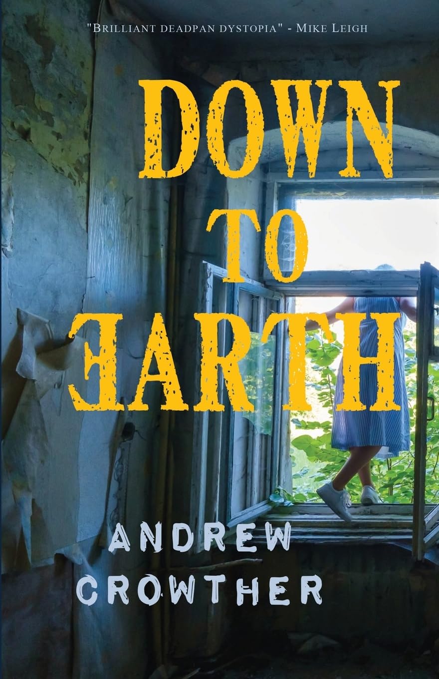 Down to Earth: Crowther, Andrew: 9781913432591: Amazon.com: Books