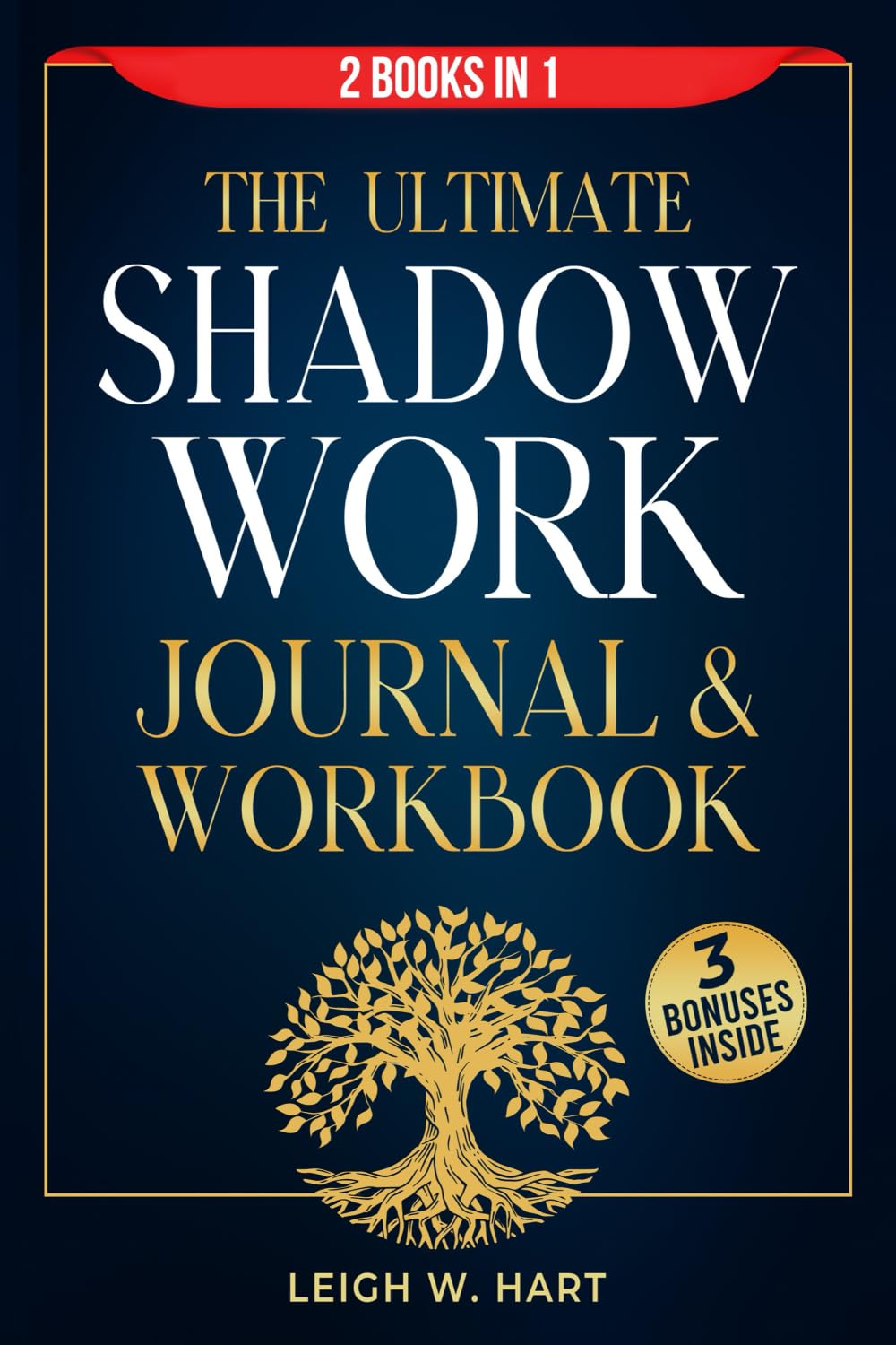 The Ultimate Shadow Work Journal & Workbook - 2 Books in 1: A ...