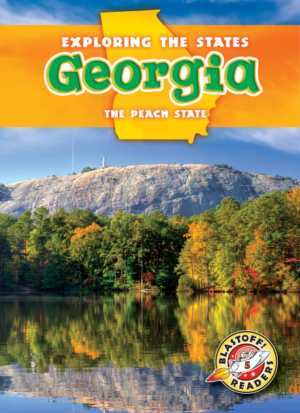Georgia: The Peach State (Blastoff Readers. Level 5) (Exploring the ...