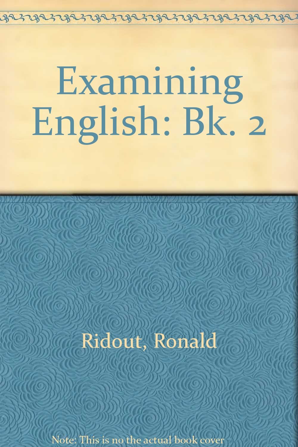 Examining English (Bk. 2): Ronald Ridout: 9780091535414: Amazon.com: Books