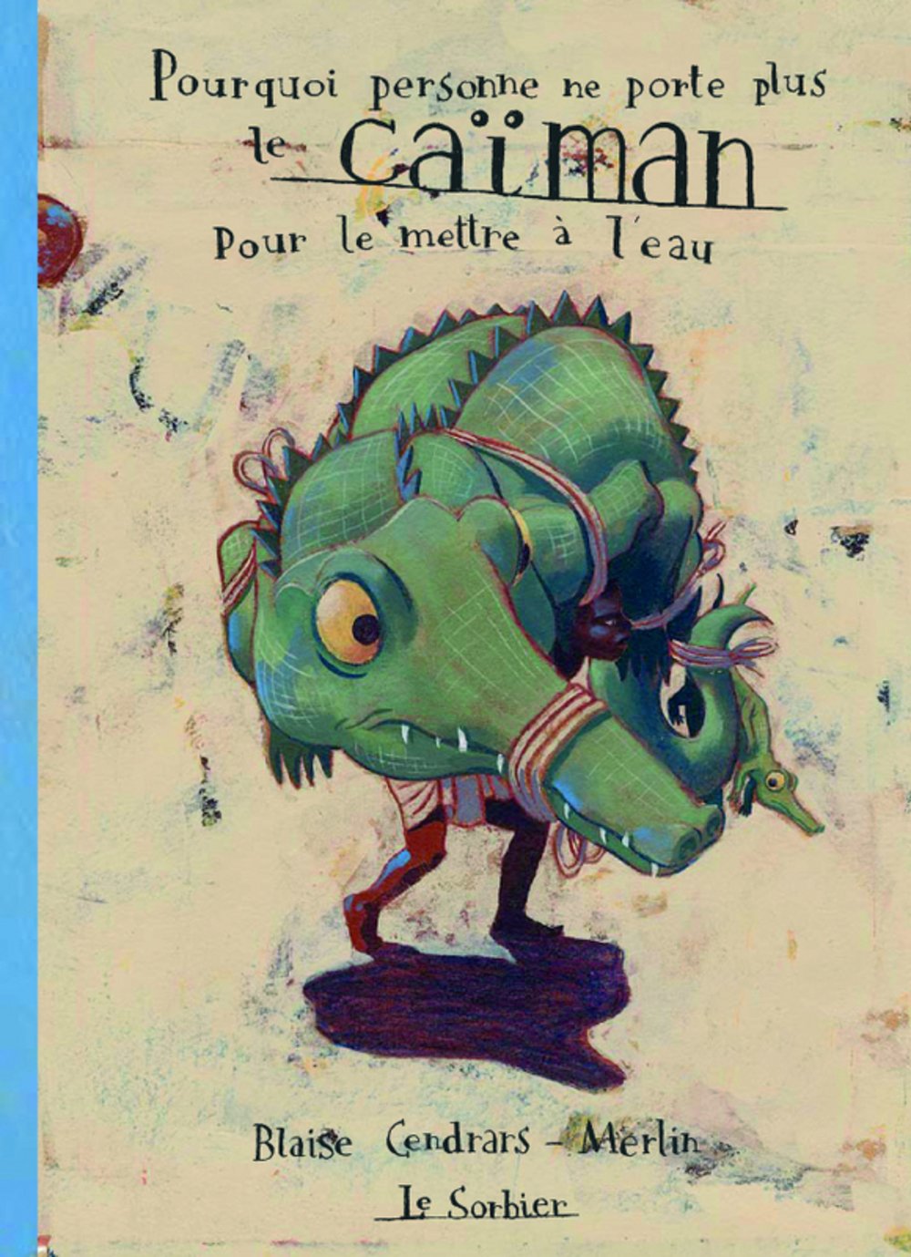 Amazon.fr - Pourquoi personne ne porte plus le caïman pour le mettre à ...
