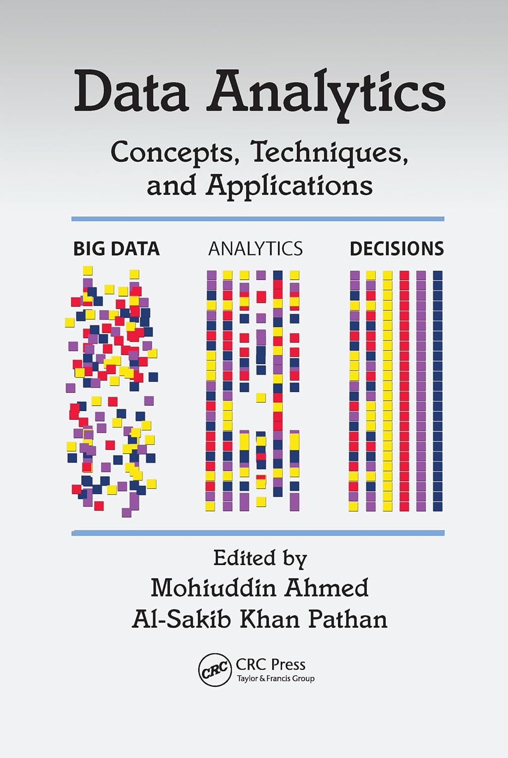 DATA ANALYTICS : CONCEPTS, TECHNIQUES, AND APPLICATIONS, 1ST EDITION ...