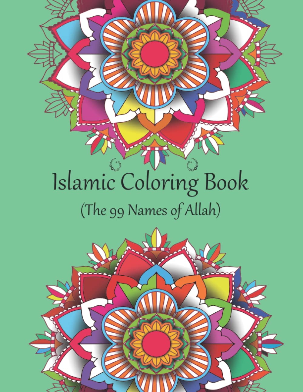 Buy Islamic Coloring Book for Kids and adults 99 Names of Allah ...