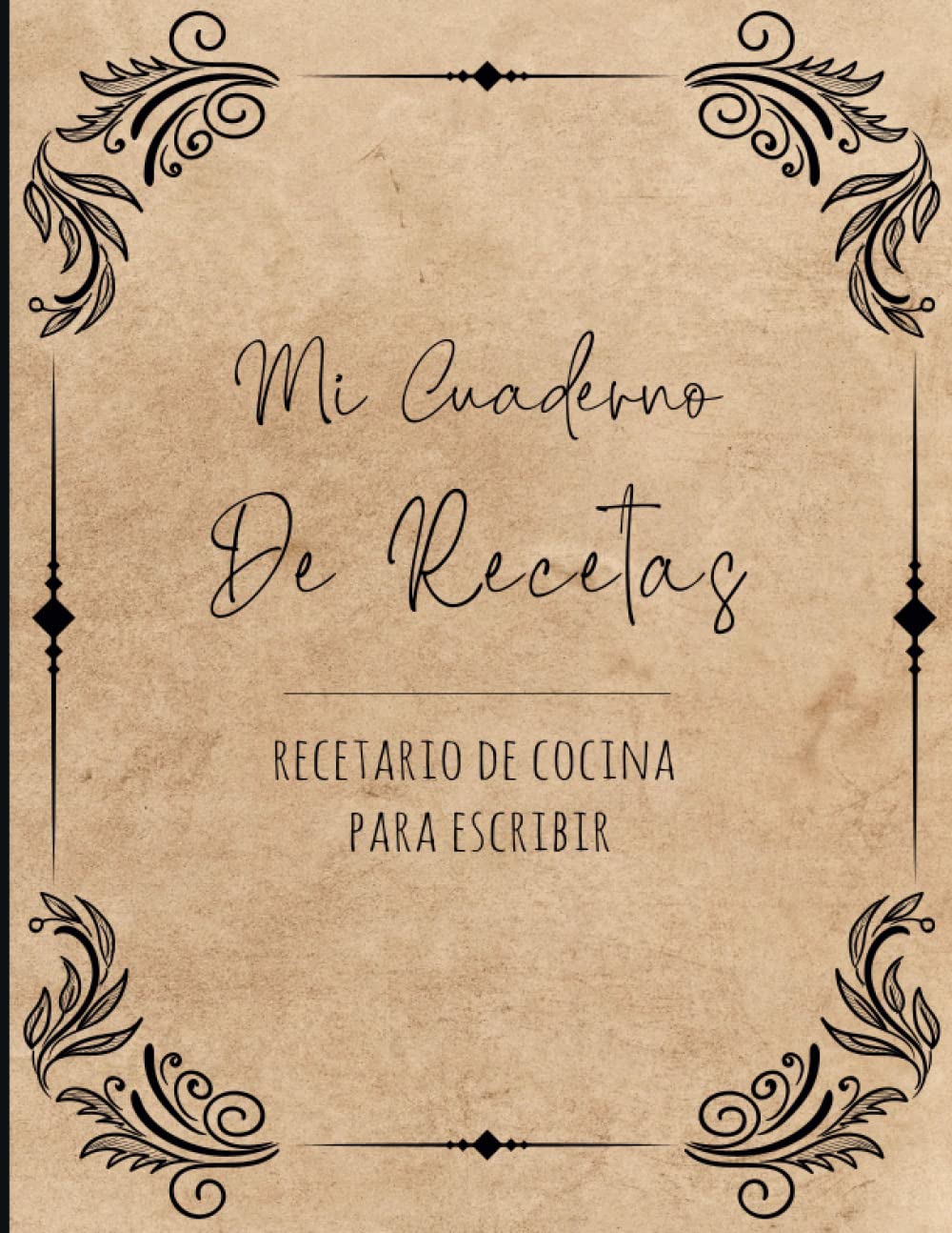 Buy Mi Cuaderno de Recetas: Recetario de cocina para escribir ...