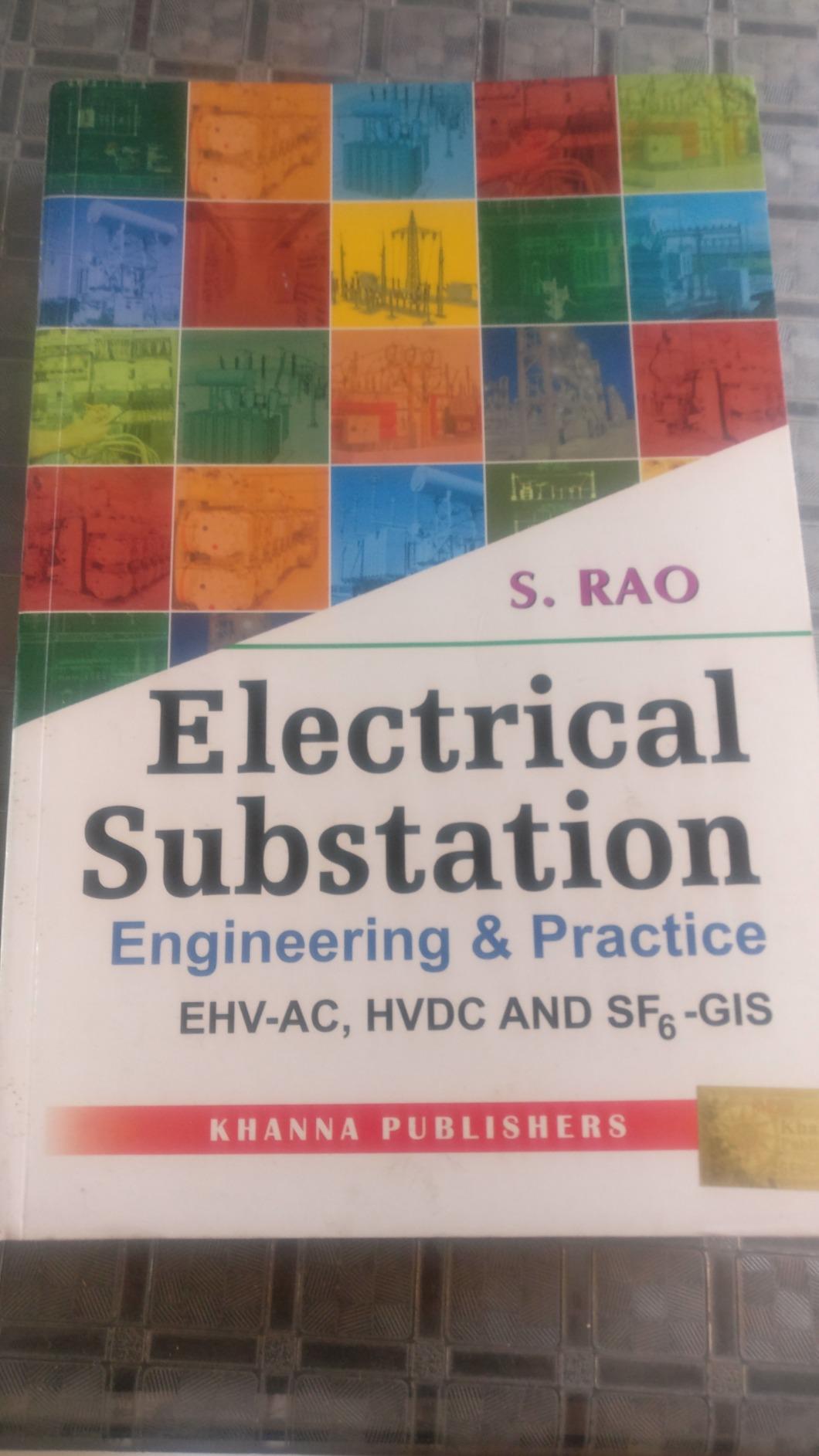 Electrical Substation Engineering & Practice EHV-AC, HVDC AND SF6-GIS ...